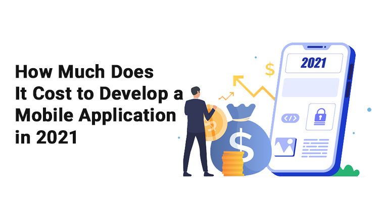 How Much Does It Cost to Develop a Mobile Application?
