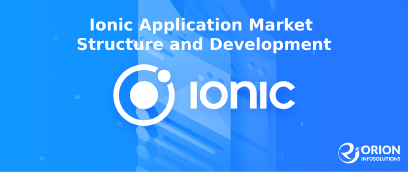 Ionic Application Market Structure and Development
