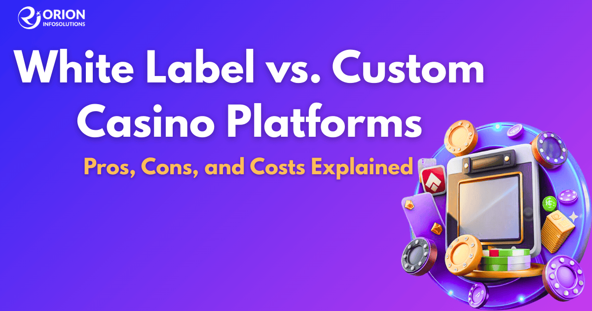 White Label vs. Custom Casino Platforms: Costs Explained